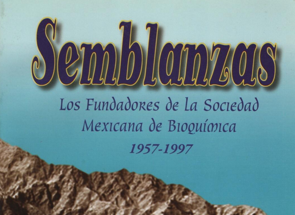 Sociedad Mexicana de Bioquímica | 65 años de la SMB