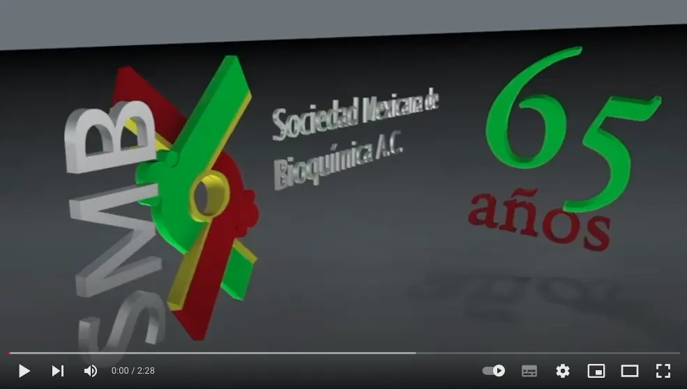Una mirada a la SMB - Sociedad Mexicana de Bioquímica